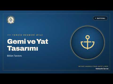 Gemi ve Yat Tasarımı Bölümü Ne İş Yapar? (2025-2026 YÖK Atlas Verileriyle)