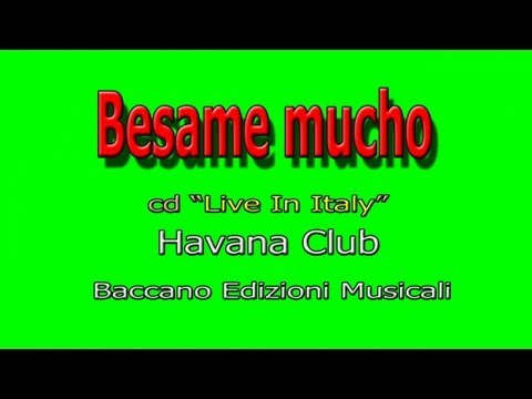 Havana Club - Besame mucho