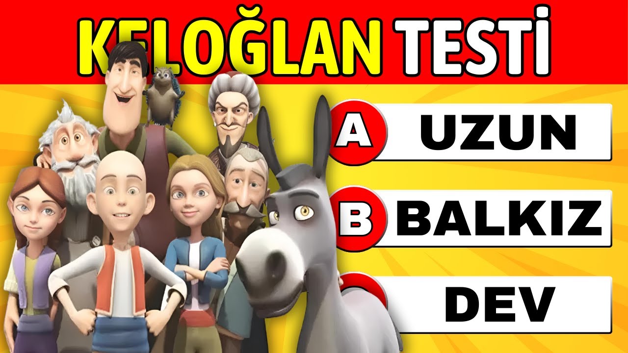 Keloğlanı Ne Kadar Tanıyorsun 🤔 Keloğlan Masalları Bilgi Yarışması ️keloğlan Çizgi Film Testi 🥳