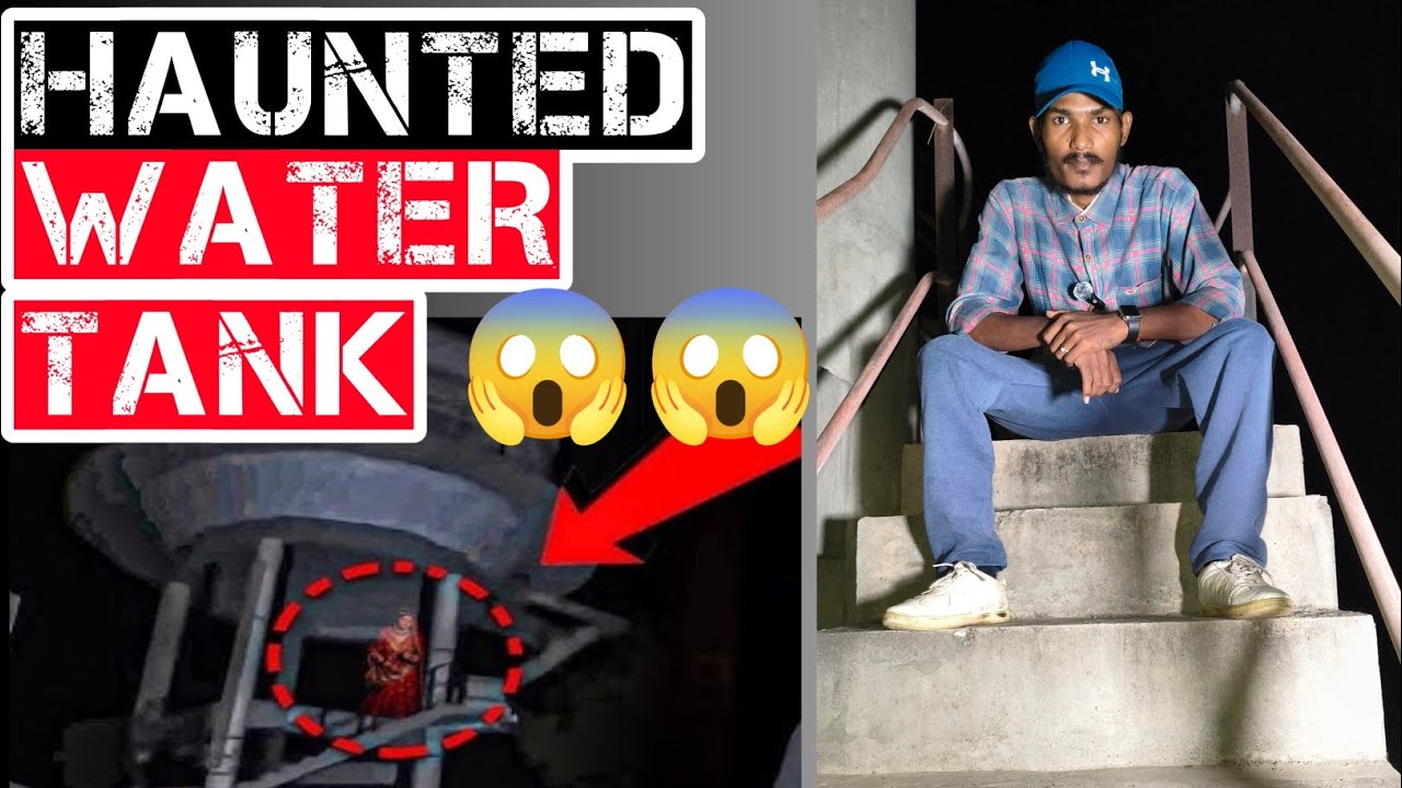 Part 1"Haunted Water Tank में सुनी डरावनी आवाज़ें 😱 | Real Paranormal ...