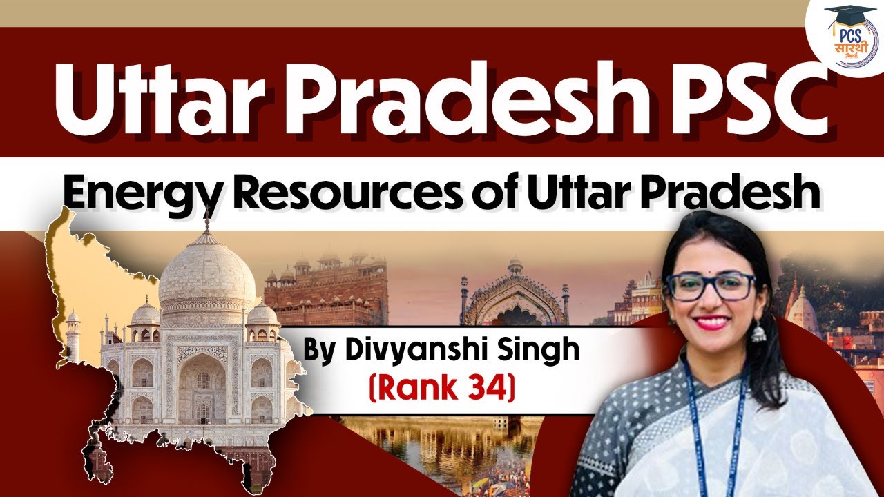 UPPCS - Energy Resources of Uttar Pradesh by Divyanshi | UPPSC ...