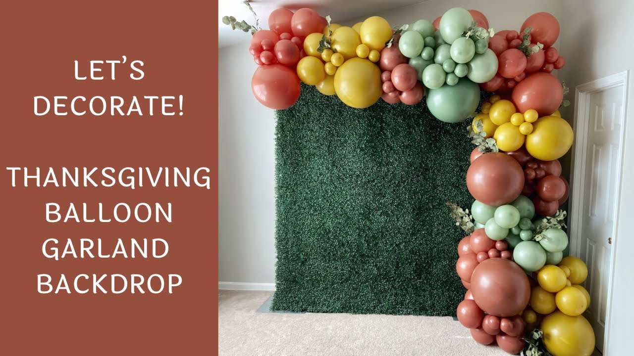 Thanksgiving Balloon Garland Backdrop | Time-Lapse Video - YouTube