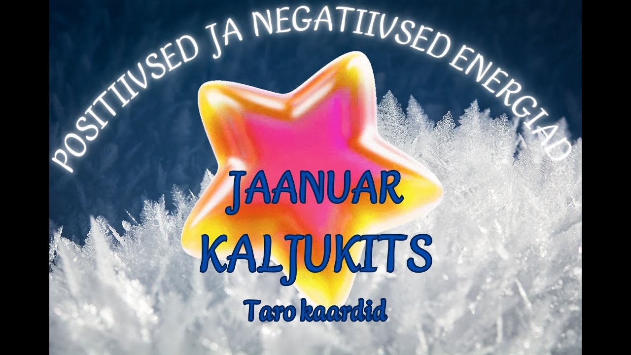 Taro Energiad Jaanuar KALJUKITS - YouTube