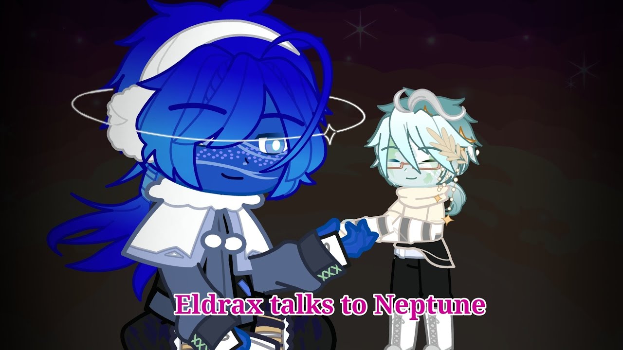 Eldrax talks to Neptune |Reincarnated Earth & Titan AU - YouTube