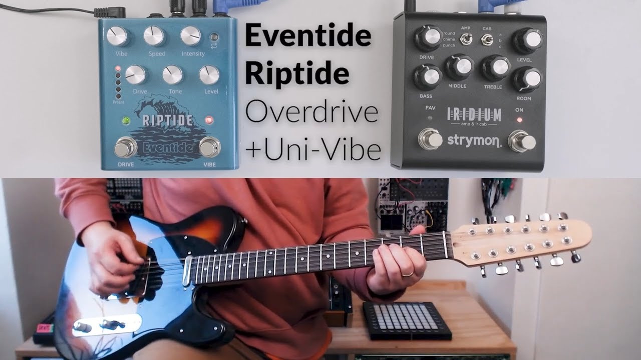 Eventide Riptide OverDrive & Uni-Vibe Demo with some Odd Guitars (no talking) - YouTube