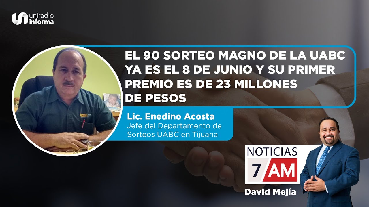 El 90 Sorteo Magno de la UABC ya es el 8 de junio y su primer premio es ...