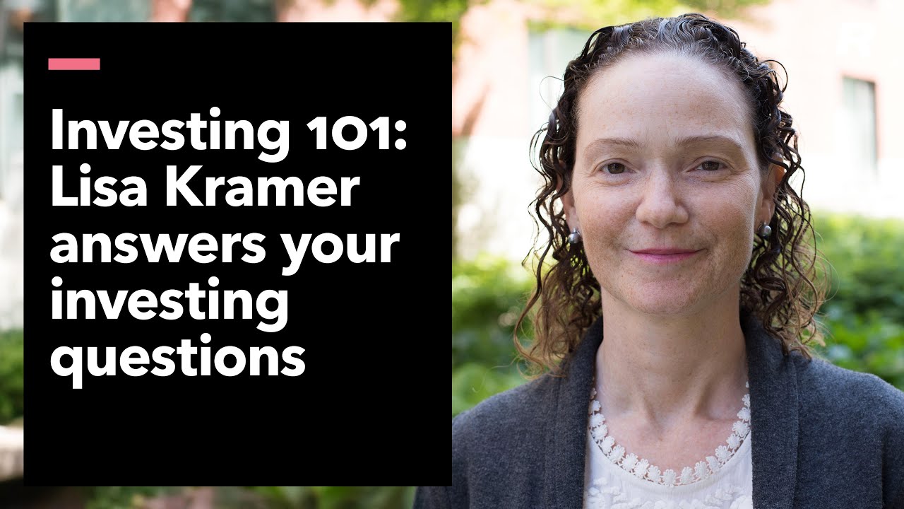 Professor Lisa Kramer answers questions on investing - YouTube
