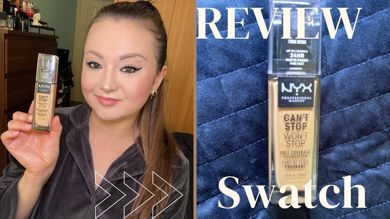 Can NYX Can't Stop Won't Stop Foundation Give You Flawless Skin? (True ...