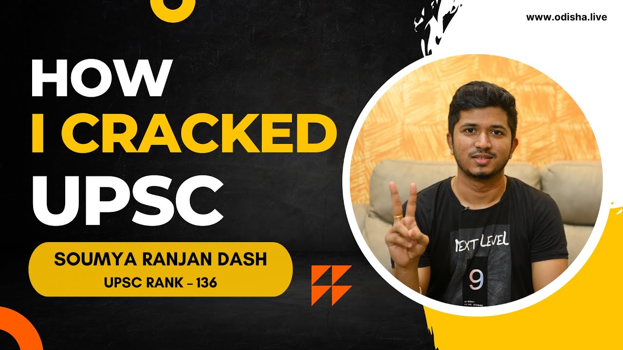 How I Cracked UPSC | Soumya Ranjan Dash - AIR 136 - YouTube