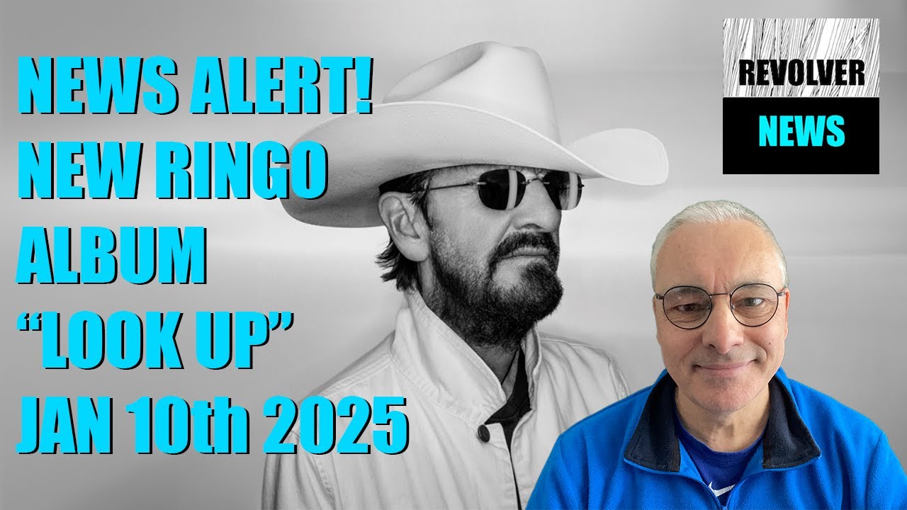 Ringo Starr new album "Look Up" out Jan 10th. Revolver Beatles News ...