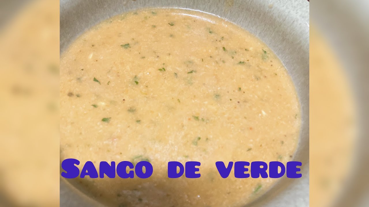 Sango de verde 🇪🇨 receta/typical Ecuadorian food - YouTube
