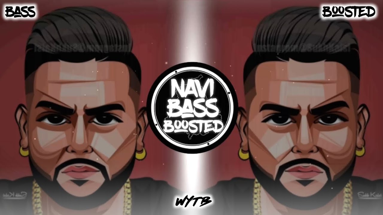 WYTB⛳[Bass Boosted] Karan Aujla | Latest Punjabi Song 2022 | NAVI BASS ...
