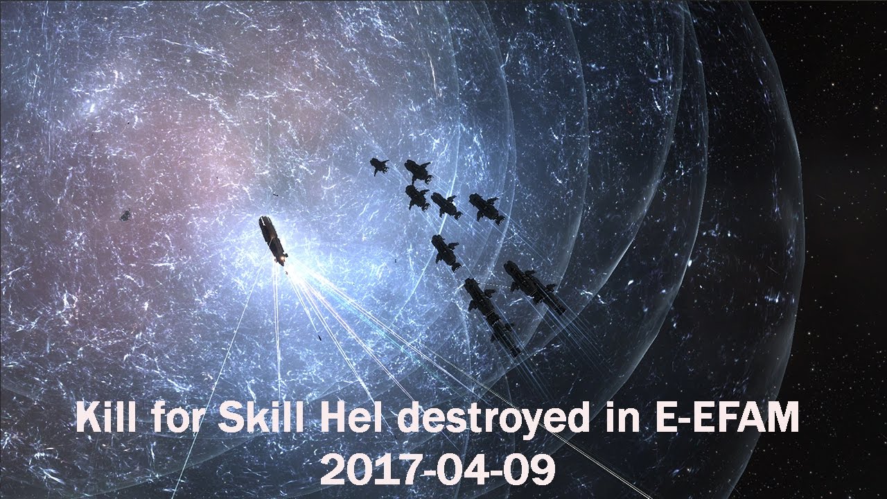 Eve Online: Kill for Skill Hel destroyed in E-EFAM - YouTube