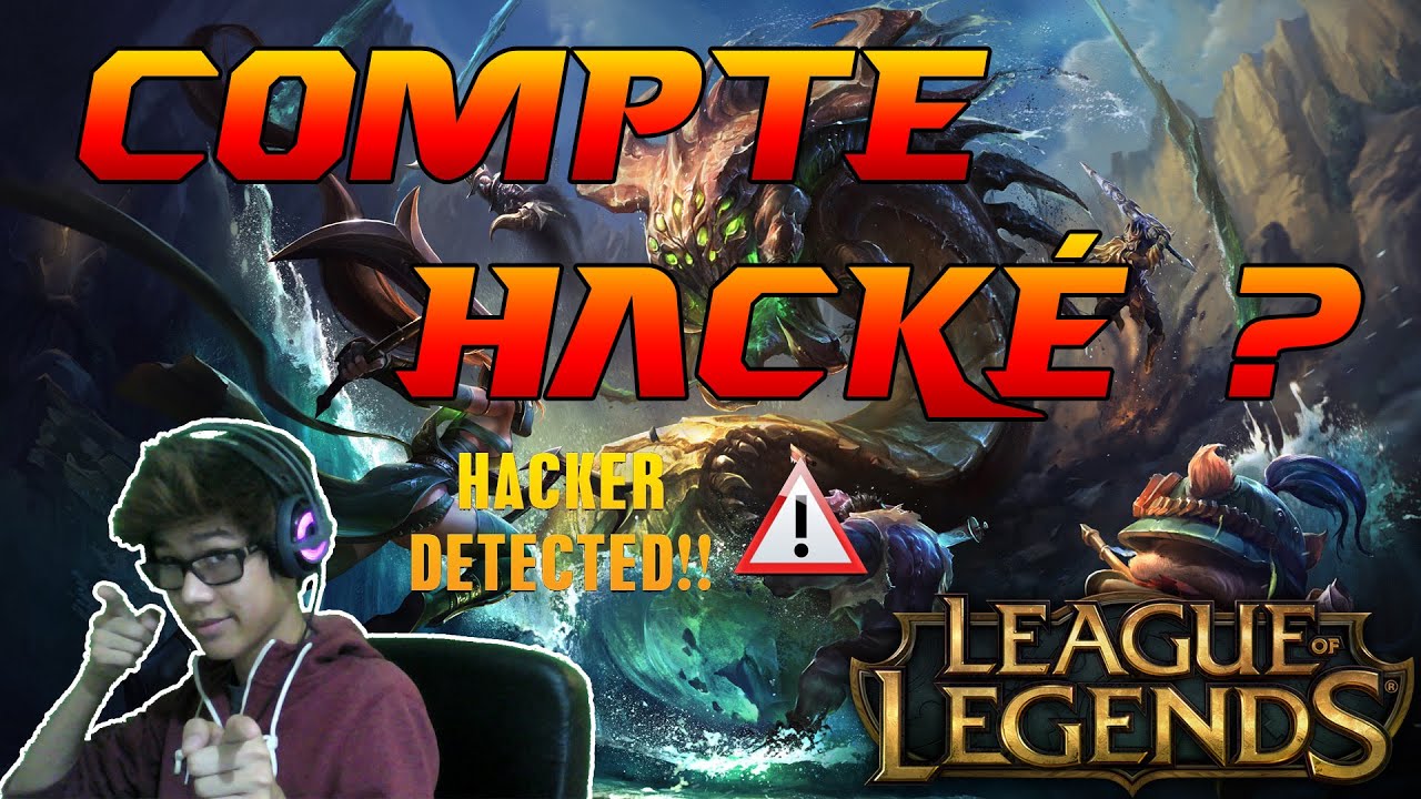 Tuto : Que faire si on se fait hacker sur LoL ? - YouTube