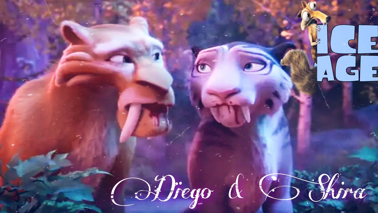 Ice Age ~ Diego And Shira Youtube