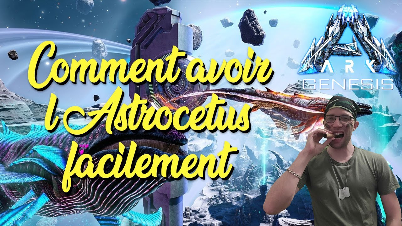 Ark genesis comment avoir l'astrocetus [TUTO] - YouTube