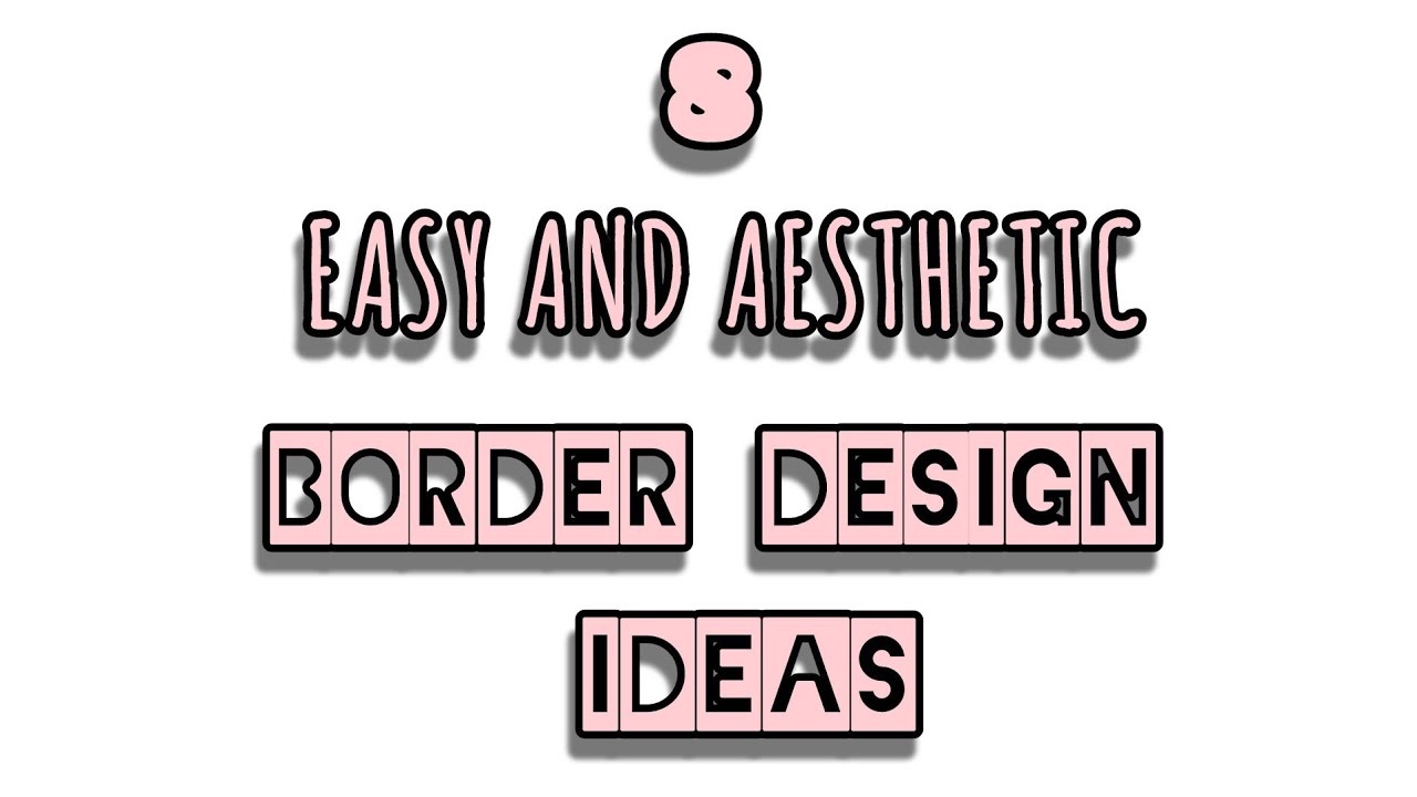8 EASY Border design ideas for school/college assignments🌸 - YouTube