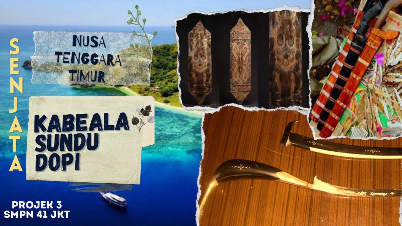 Tema Keragaman "Senjata Kabeala, Sundu, dan Dopi" Nusa Tenggara Timur ...