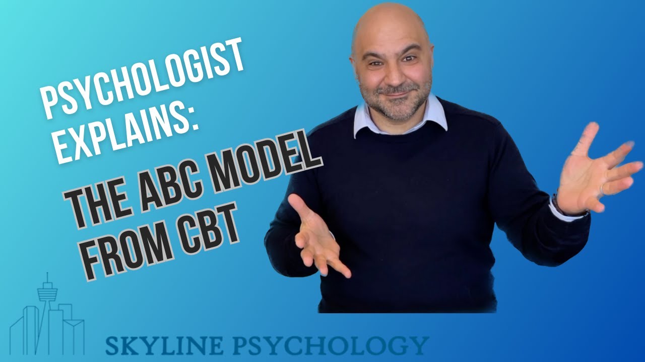 PSYCHOLOGIST EXPLAINS: The ABC Model (CBT) - YouTube