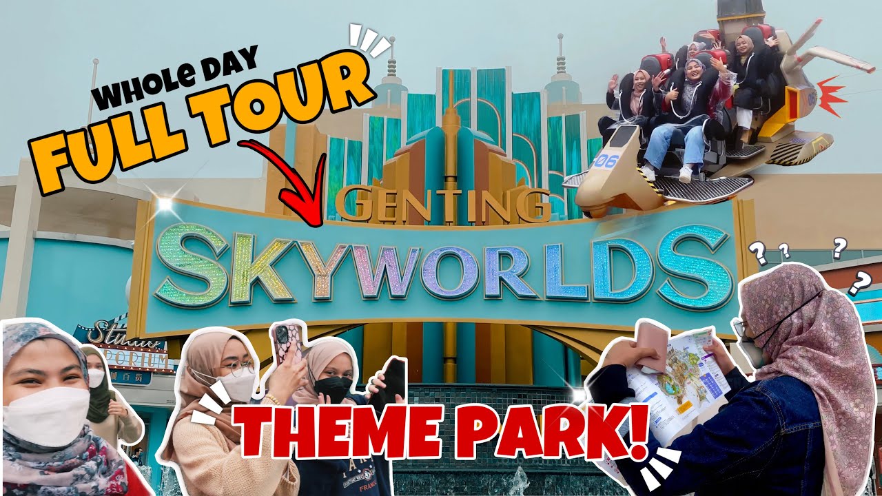 Full Tour Genting Skyworld Theme Park!! NAK MUNTAH NAIK SEMUA RIDE ...