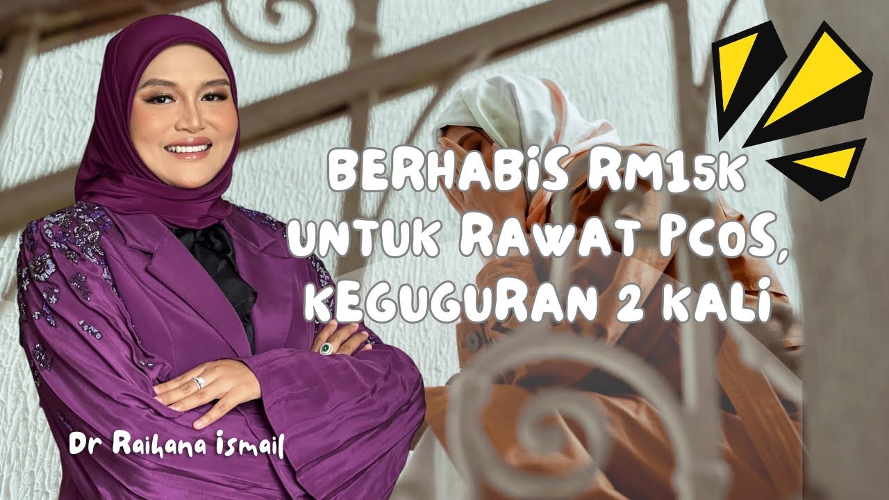 PART 1 | BERHABIS RM15K UNTUK RAWAT PCOS, KEGUGURAN 2 KALI - YouTube
