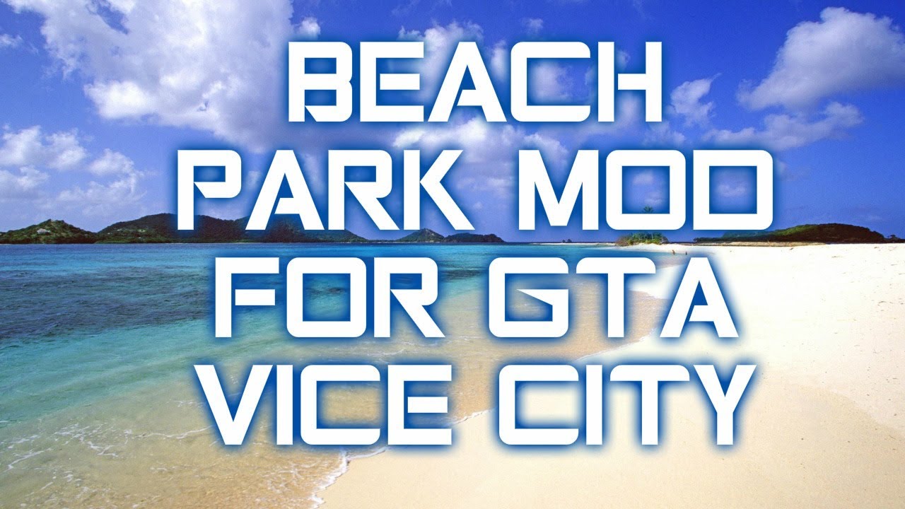 Beach Park in GTA Vice City | Beach mod for GTA Vice City - YouTube