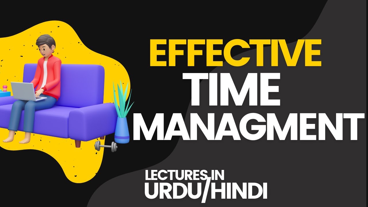 Effective Time Management and its Benefits in Professional Life |Time ...