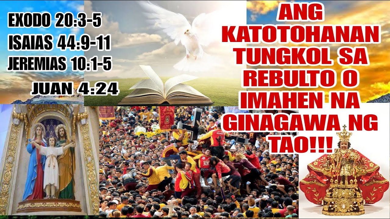 BAKIT HINDI DAPAT GUMAWA NG REBULTO O IMAHEN AYON SA BIBLIA? | Andro ...