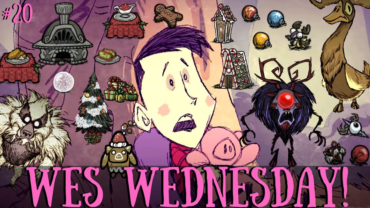 Wes Wednesday Challenge - A Chaotic Winter's Feast! [Don't Starve ...