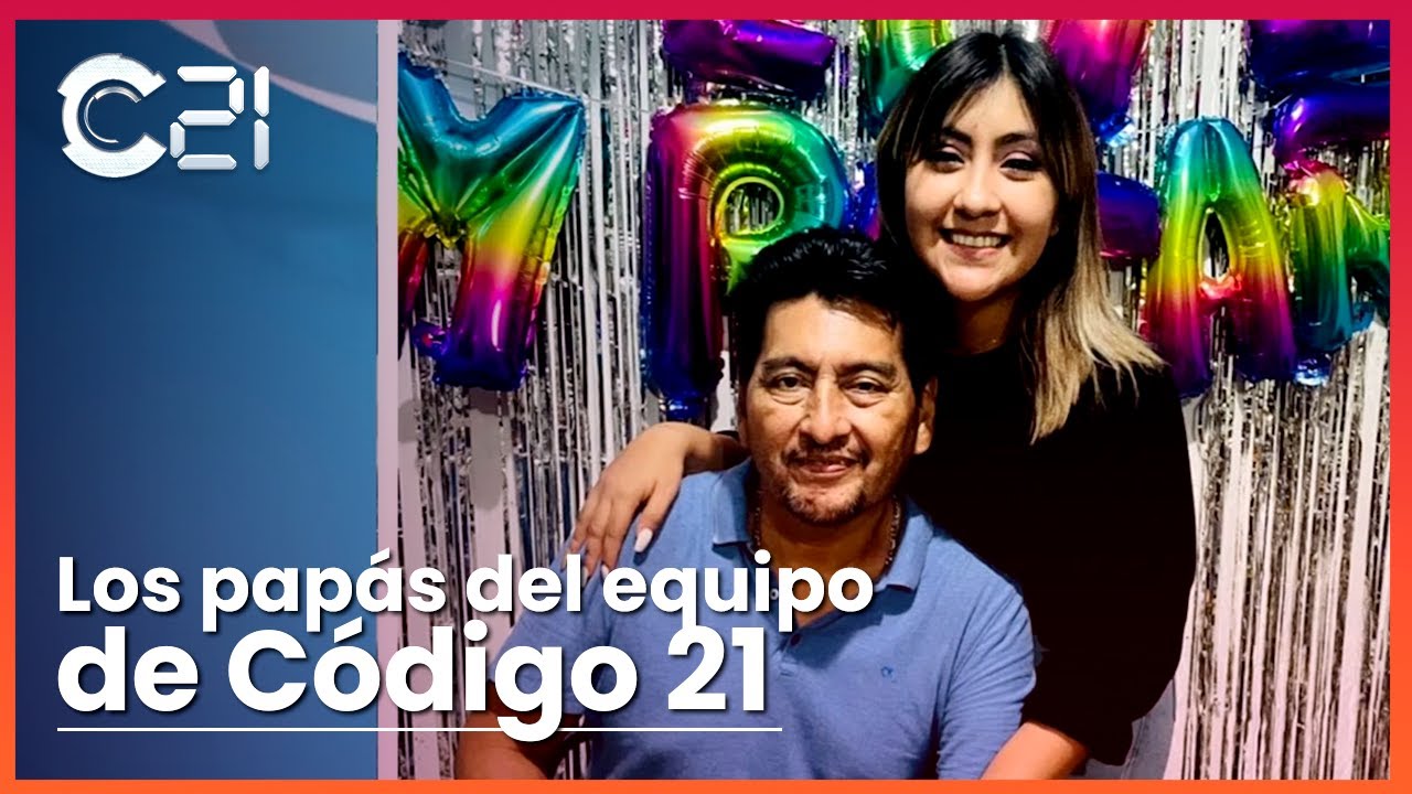 ♥️Los papás del equipo de Código 21🥹 - YouTube