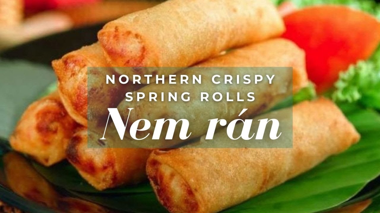 Nem rán - Northern Crispy Spring rolls - Part 3 | Learning Vietnamese ...