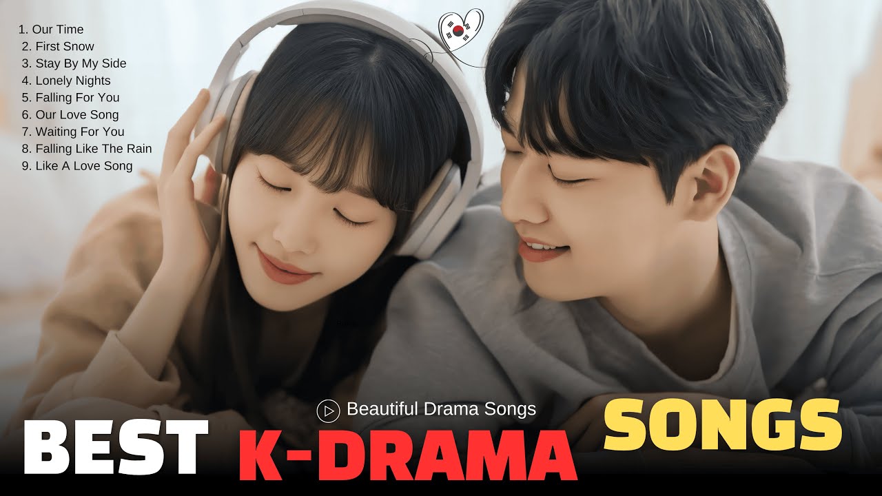 New Relaxing K-Drama OST Songs 2025 Playlist 🎶 Beautiful Korean Music ...