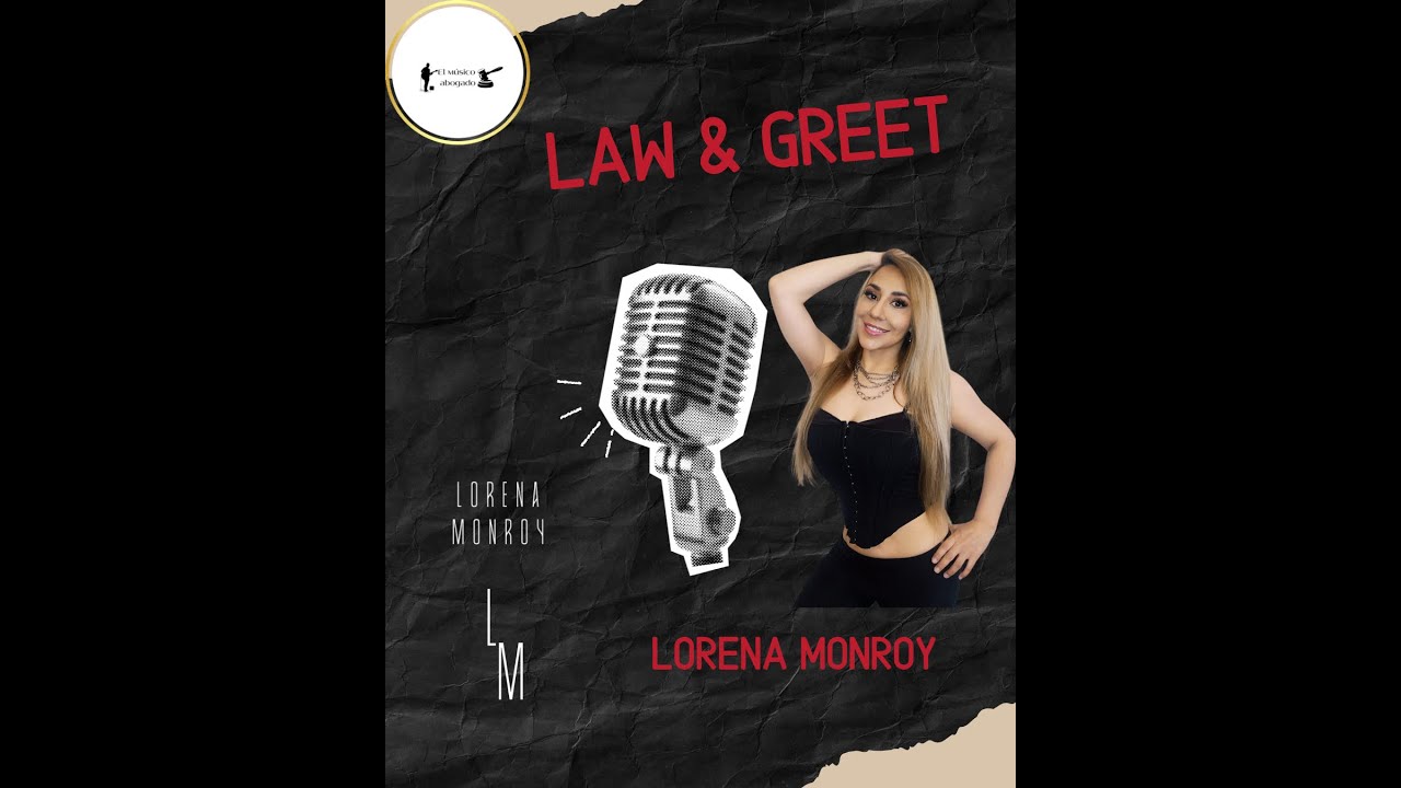 Law & Greet #2 - Lorena Monroy - YouTube