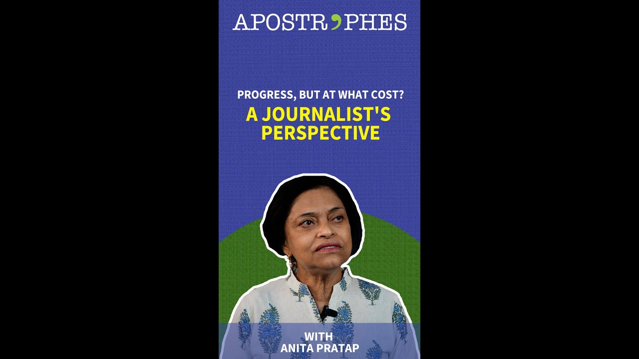 Progress, But At What Cost?- A Journalist's perspective | Anita Pratap ...