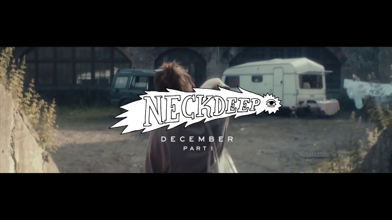 Neck deep - December - YouTube