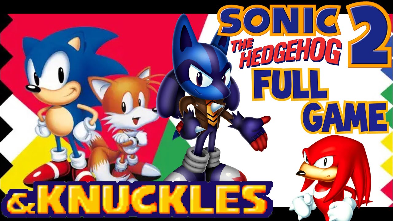 Sonic the Hedgehog 2 (& Knuckles) Full Game Playthrough - YouTube