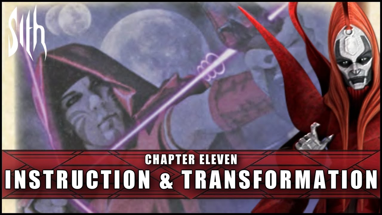 Instruction & Transformation | "Book of Sith" Chapter Eleven - YouTube