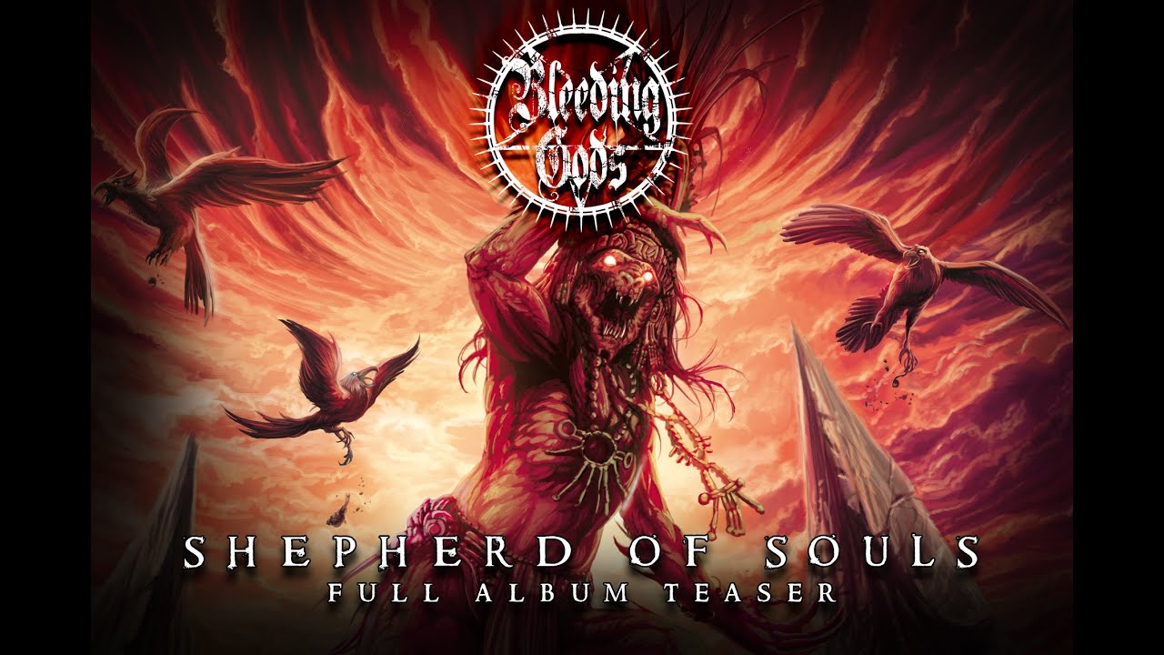 BLEEDING GODS - 'Shepherd of Souls' (OFFICIAL TEASER FULL ALBUM) - YouTube