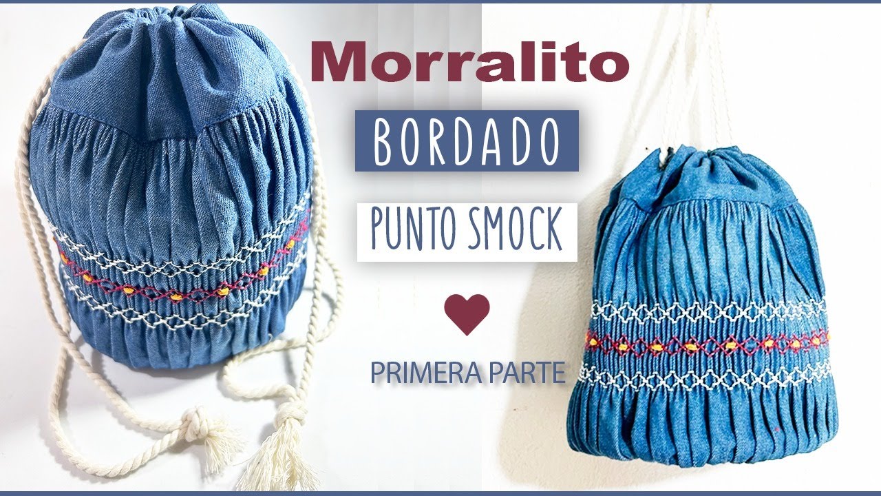 CÓMO HACER UN MORRALITO BORDADO en PUNTO SMOCK 1 PARTE TUTORIAL PASO A PASO. - YouTube
