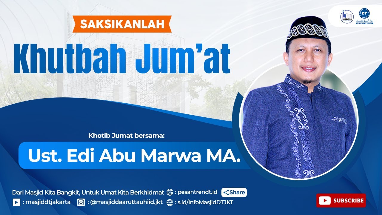 Khutbah Jumat | Ustadz Edi Abu Marwa MA. - YouTube