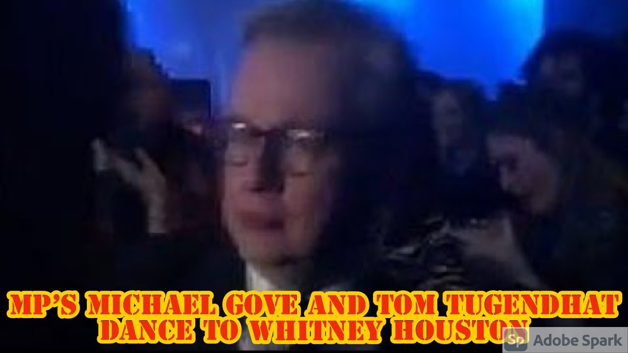 MP's Michael Gove and Tom Tugendhat dance to Whitney Houston - YouTube