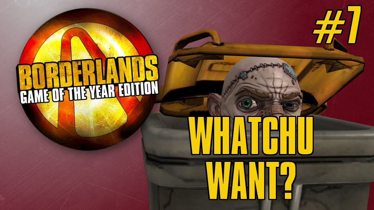 WHATCHU WANT? (Borderlands: Game of the Year Funny Moments #7) - YouTube