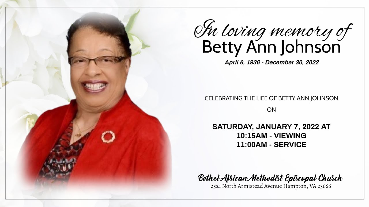 A Celebration of the Life of Sis. Betty Ann Johnson - YouTube