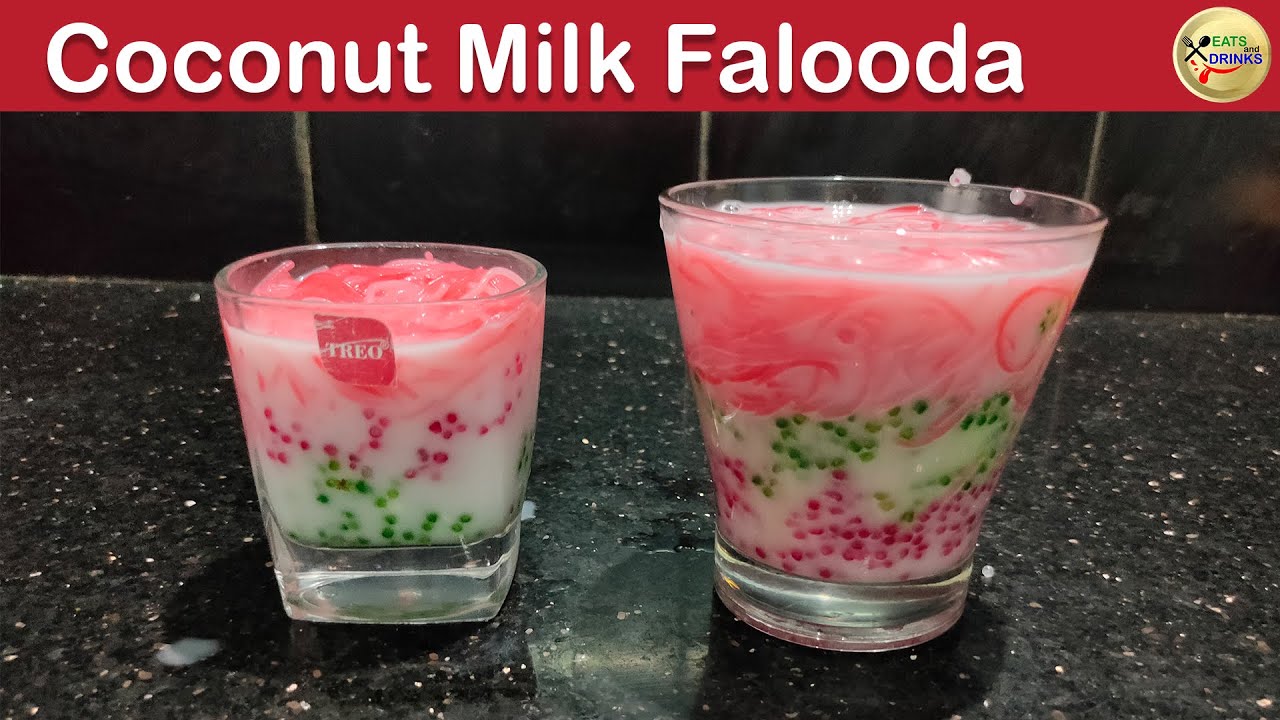 Coconut Milk Falooda 🤤 🤤 🤤 - Eats and Drinks - YouTube
