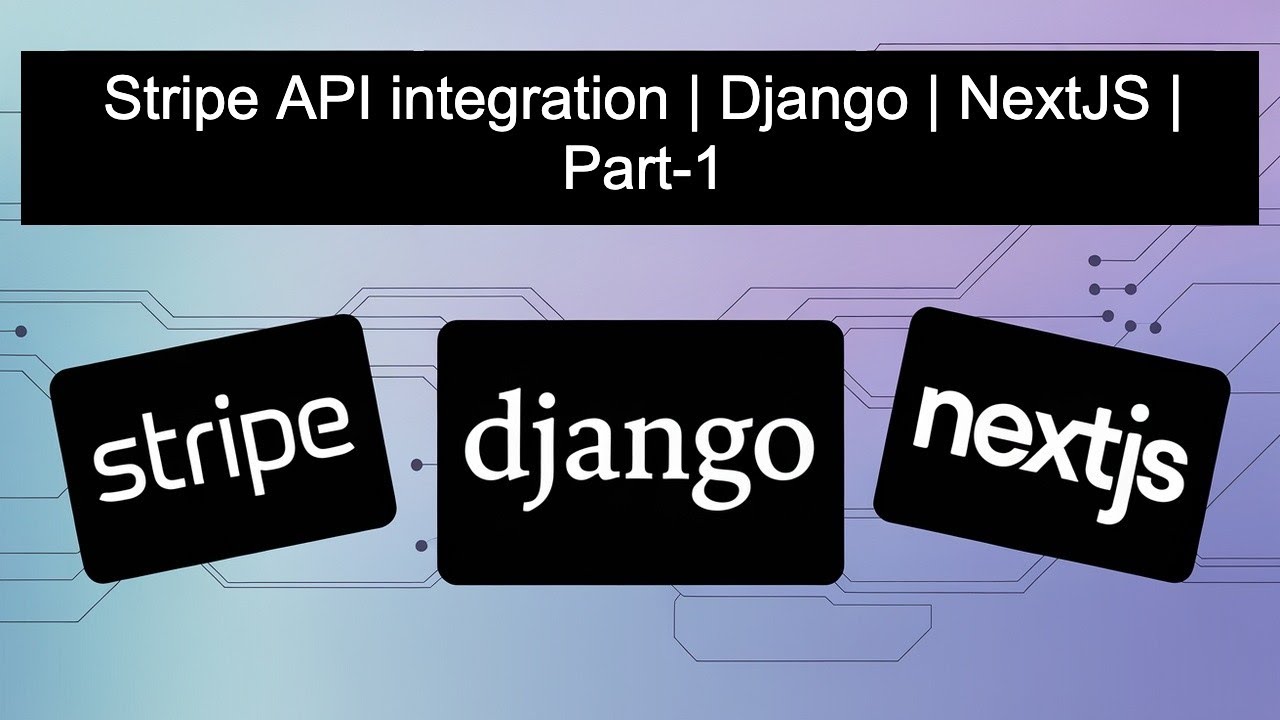 Stripe API integration | Django | NextJS | Part-1 - YouTube