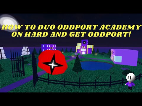 How To Duo Oddport Academy On Hard And Get Oddport! - YouTube