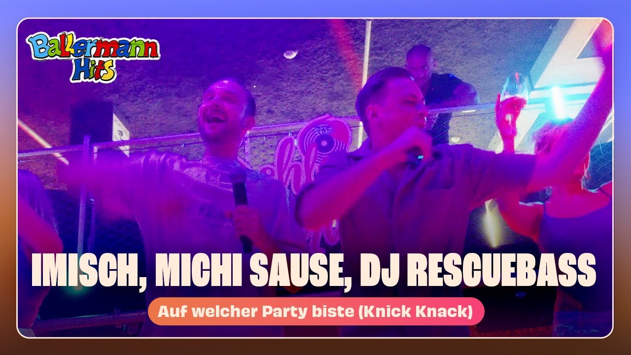 Imisch, Michi Sause, DJ RescueBass - Auf welcher Party biste (Knick ...