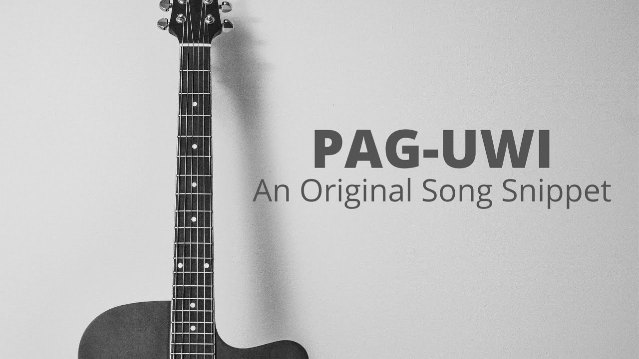 Pag-Uwi - An Original Song Snippet - YouTube