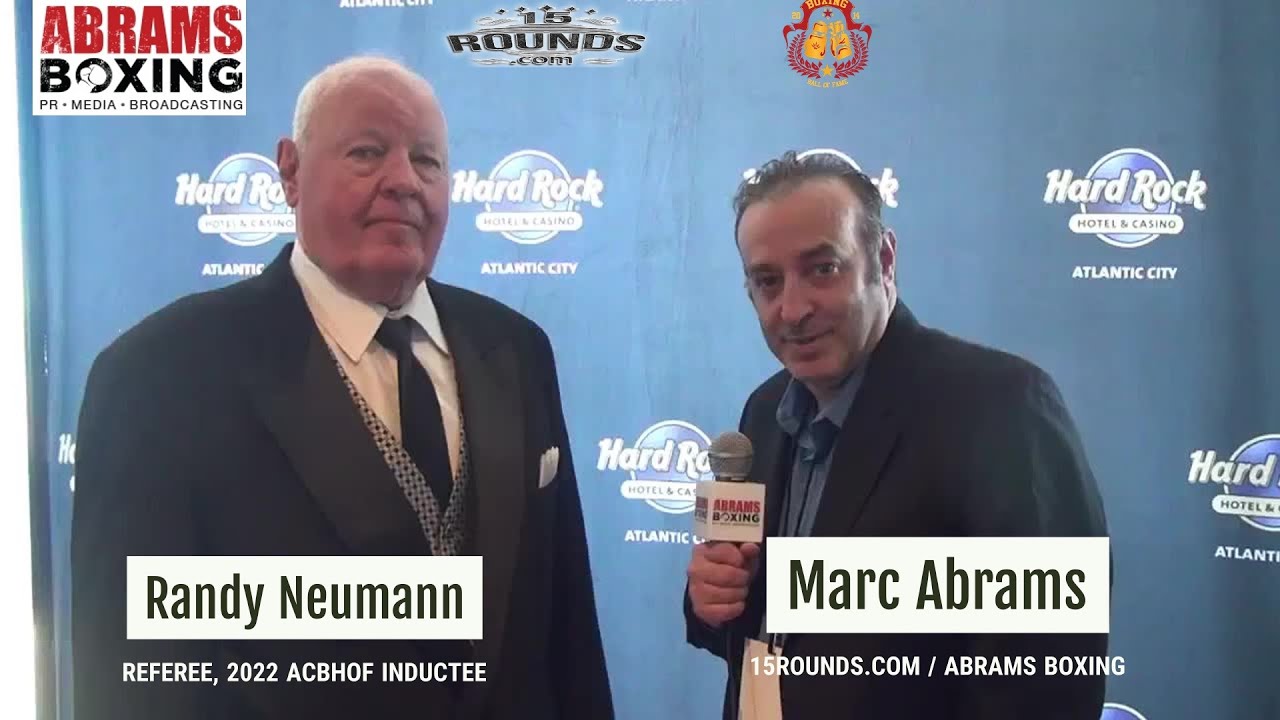 Referee Randy Neumann Talks about his Atlantic City Boxing Hall of Fame ...