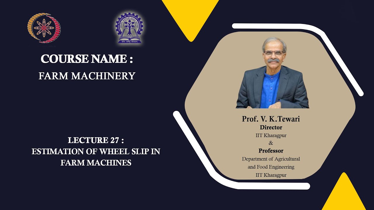 Lecture 27: Estimation of wheel slip in farm machines - YouTube